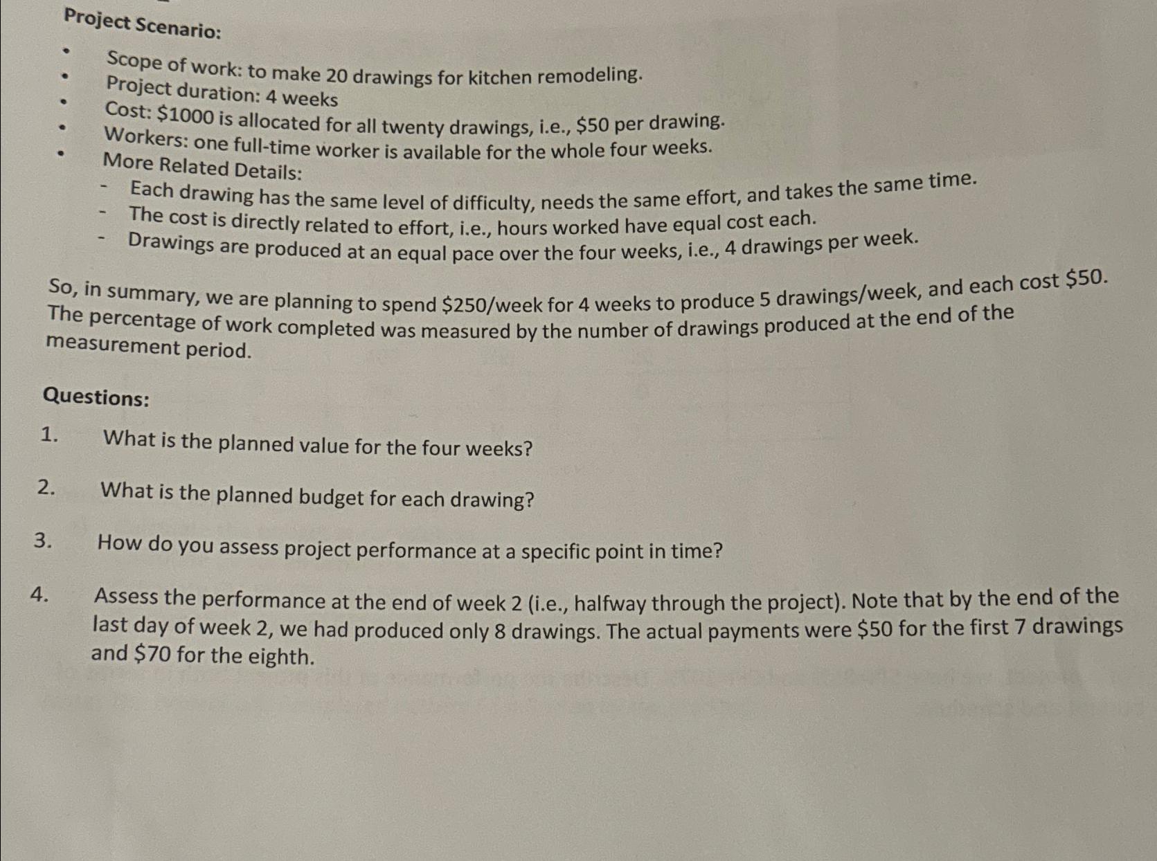 Solved Project Scenario:Scope of work: to make 20 ﻿drawings | Chegg.com