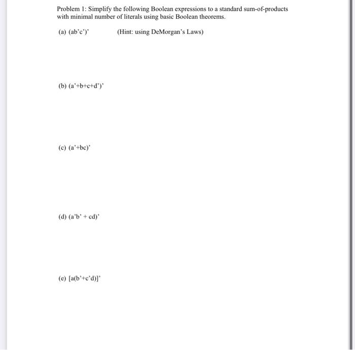 Solved Problem 1: Simplify the following Boolean expressions | Chegg.com