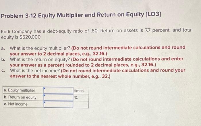 Solved Problem 3-12 Equity Multiplier and Return on Equity | Chegg.com