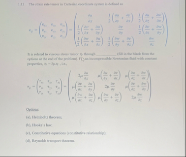 Solved 1.12 ﻿The strain rate tensor in Cartesian coordinate | Chegg.com