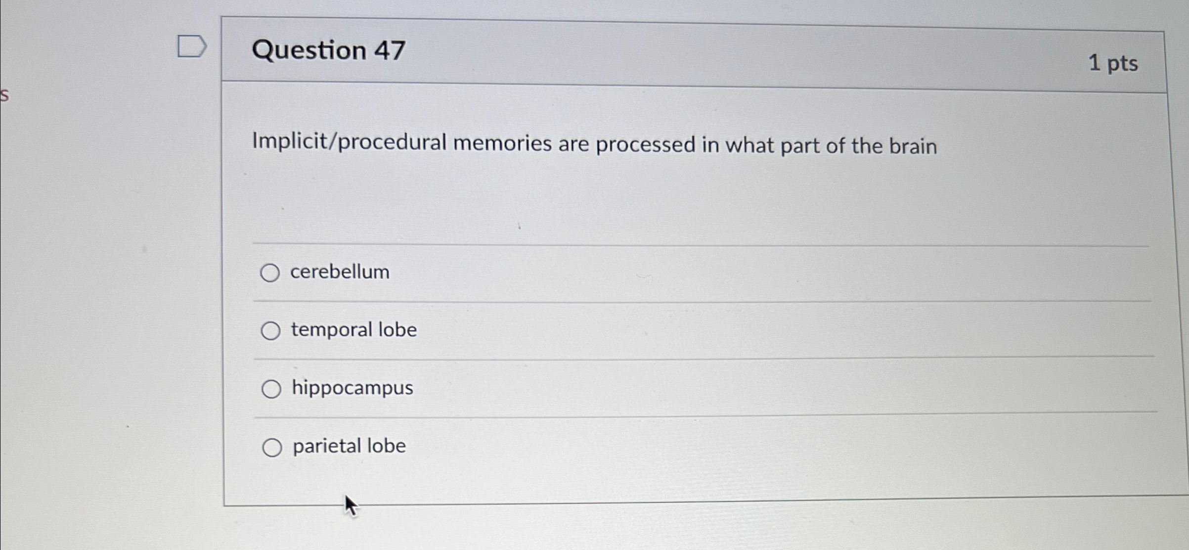 Solved Question 471 ﻿ptsImplicit/procedural memories are | Chegg.com
