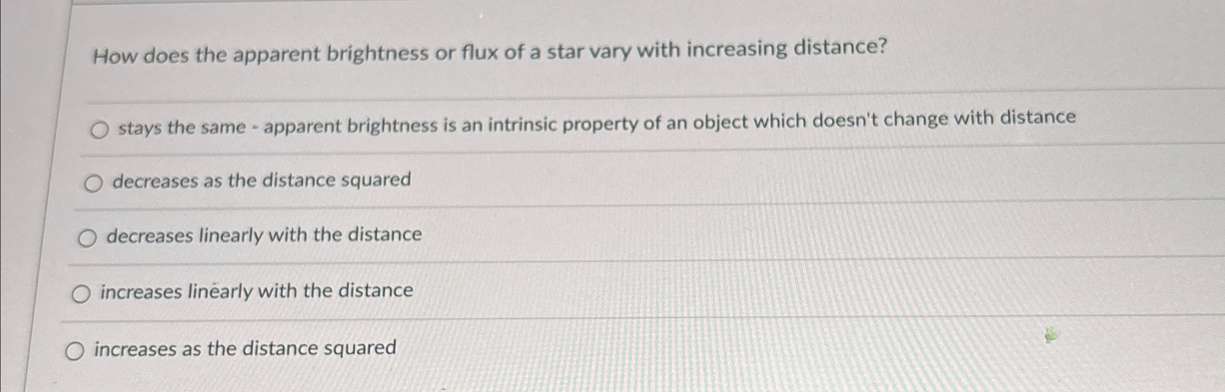 Solved How does the apparent brightness or flux of a star | Chegg.com