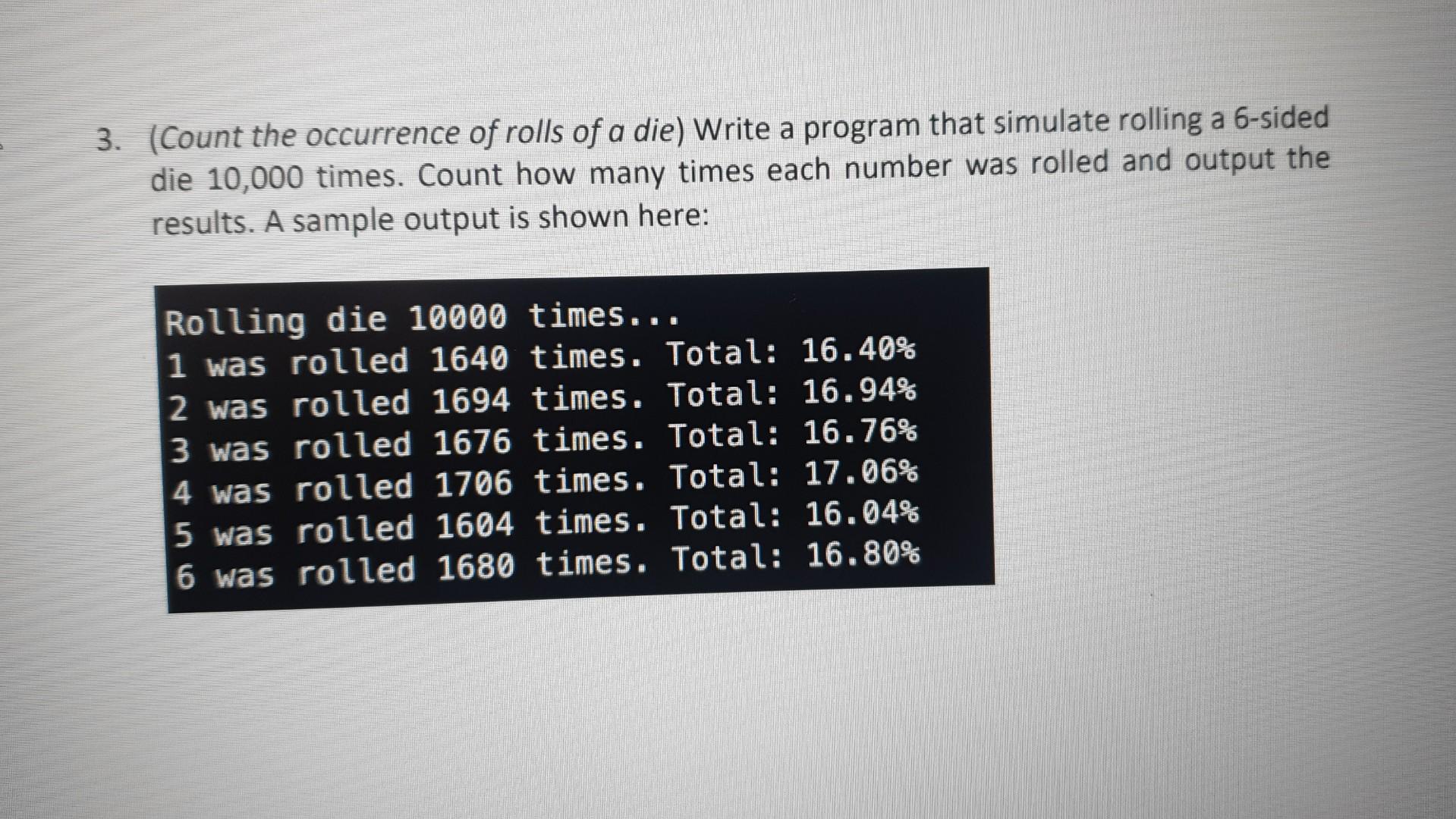 Solved (Count the occurrence of rolls of a die) Write a | Chegg.com