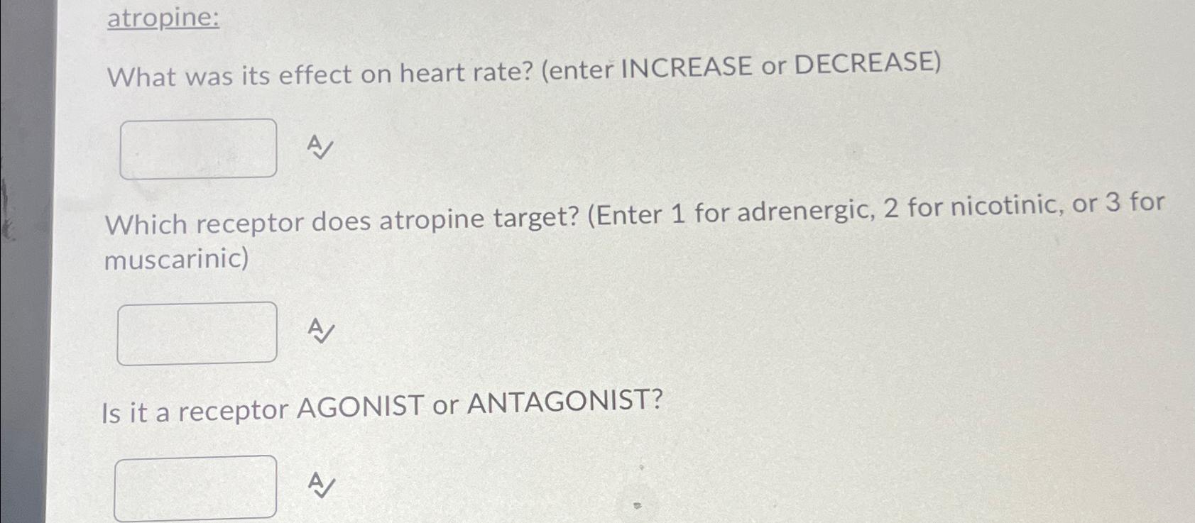 Solved atropine:What was its effect on heart rate? (enter | Chegg.com