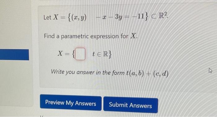Solved Let X { X Y −x−3y −11}⊂r2 Find A Parametric