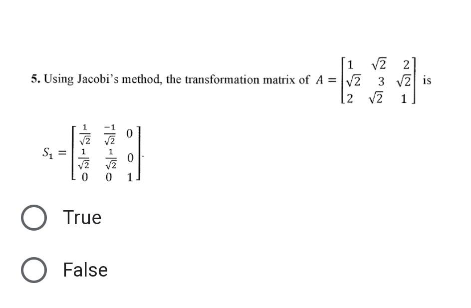 Solved 5. Using Jacobi's method, the transformation matrix | Chegg.com