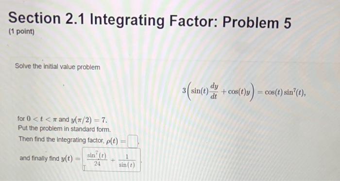 Solved Section 2.1 Integrating Factor: Problem 5 (1 point) | Chegg.com