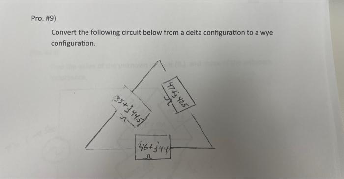 Solved Convert the following circuit below from a delta | Chegg.com