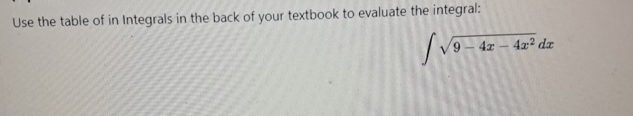 Solved Use the table of in Integrals in the back of your | Chegg.com