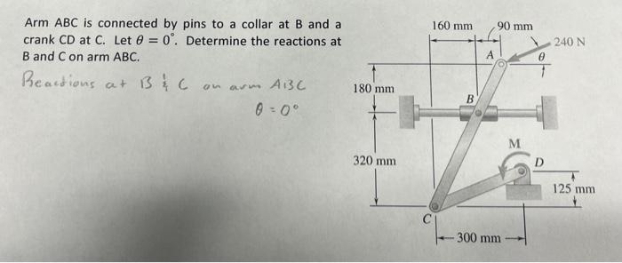 Solved Arm ABC is connected by pins to a collar at B and a | Chegg.com