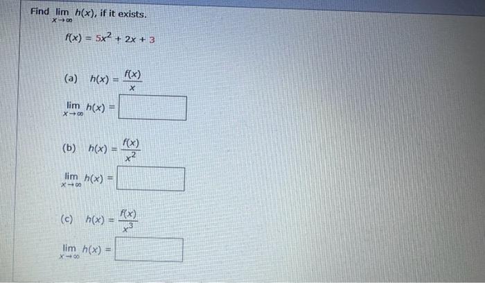 Solved Find each limit if it exists. (a) limx→∞4x2+99x3/2= | Chegg.com
