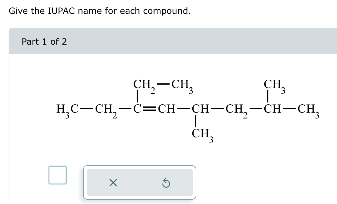 Solved Give the IUPAC name for each compound.Part 1 ﻿of 2 | Chegg.com