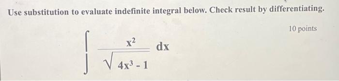 Solved Use substitution to evaluate indefinite integral | Chegg.com