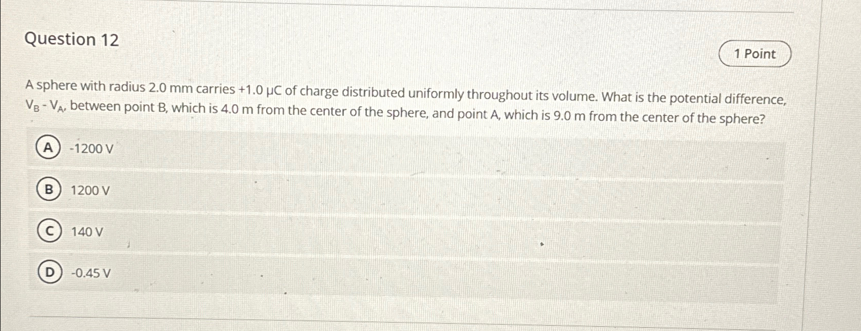 Question 12\\n1 Point\\nA sphere with radius 2.0mm | Chegg.com