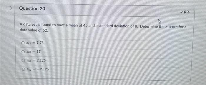 Solved A data set is found to have a mean of 45 and a | Chegg.com