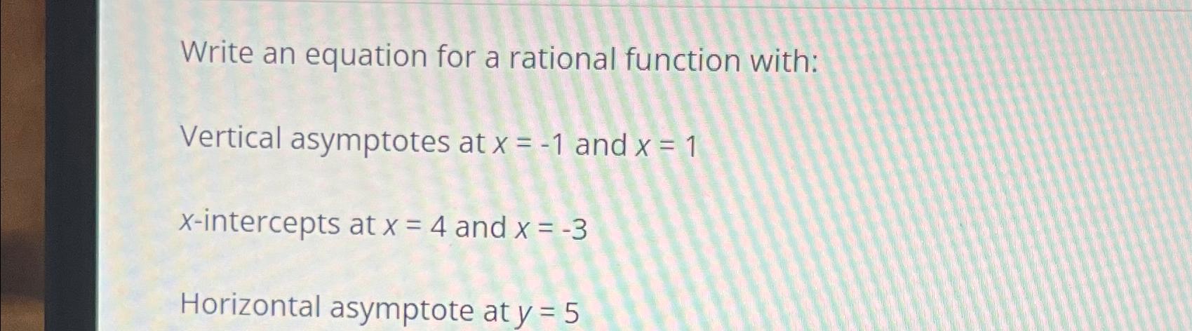 Solved Write an equation for a rational function | Chegg.com