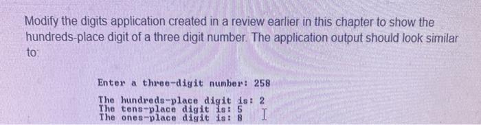 Solved Modify the digits application created in a review | Chegg.com