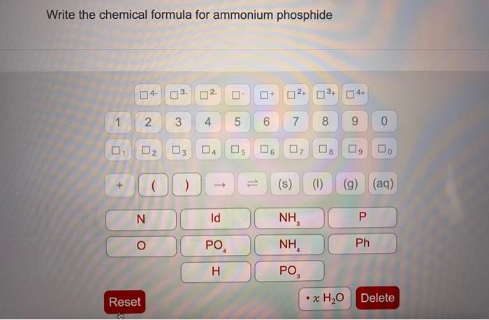 Solved Write the chemical formula for ammonium phosphide | Chegg.com