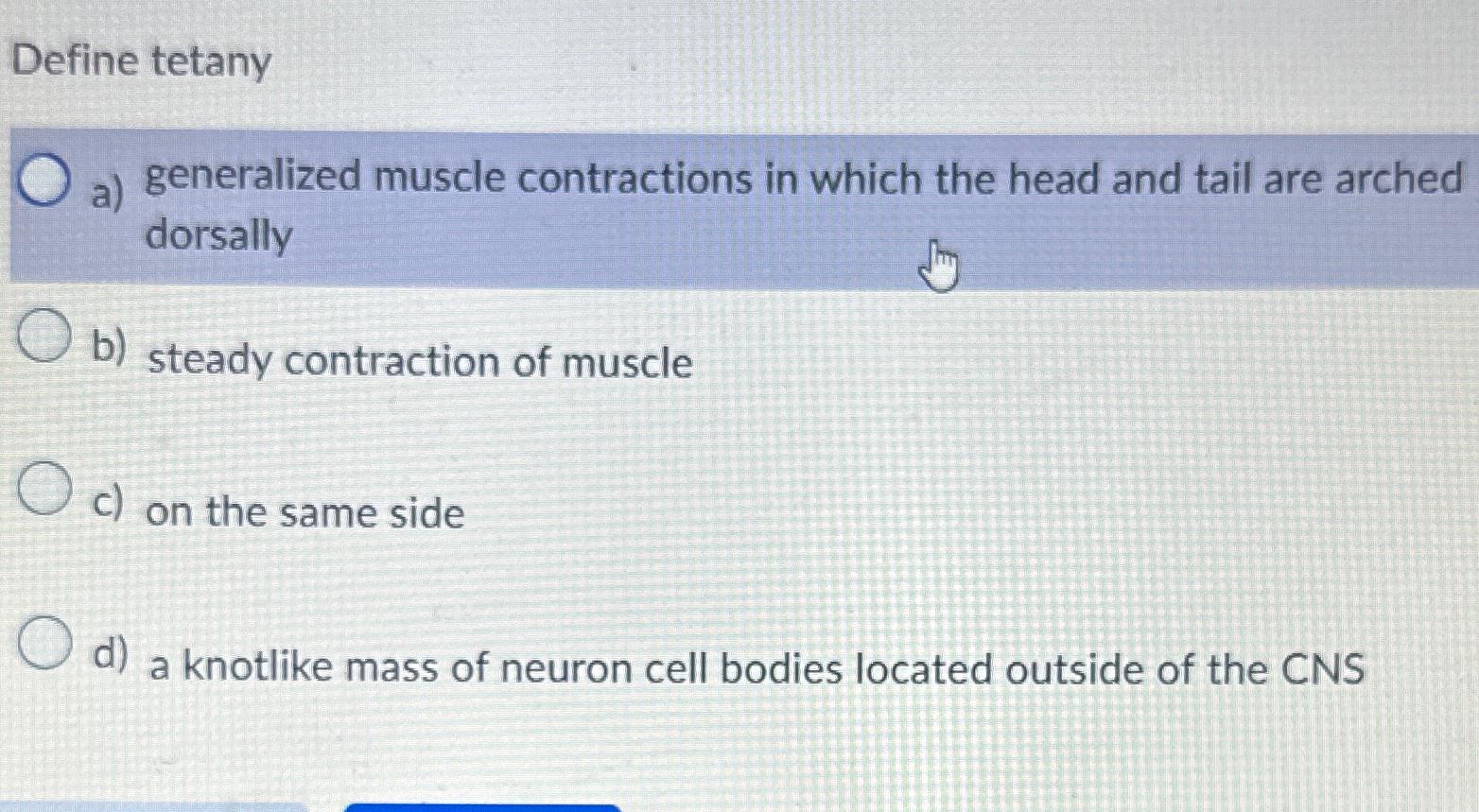 Solved Define tetanya) ﻿generalized muscle contractions in | Chegg.com
