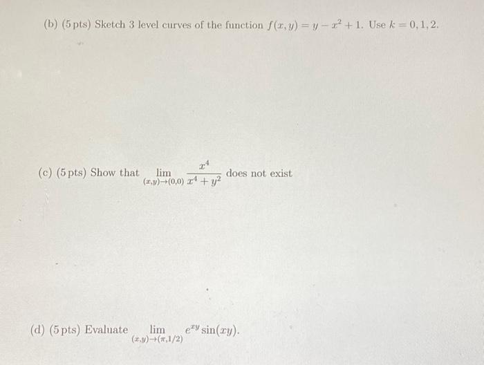 Solved (b) (5 pts) Sketch 3 level curves of the function | Chegg.com