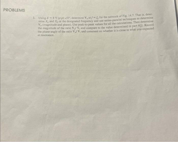 Solved PROBLEMS 1. Using E= 8 V (p-p) 20°, determine V, at | Chegg.com