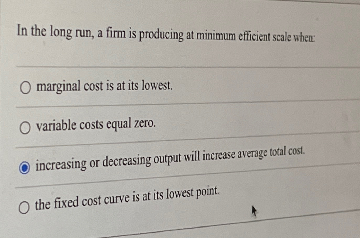 Solved In the long run, a firm is producing at minimum | Chegg.com