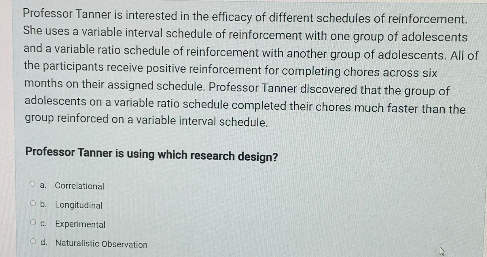 Solved Professor Tanner is interested in the efficacy of | Chegg.com