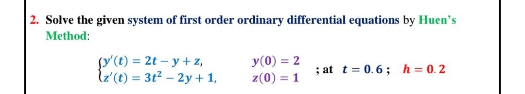 2. Solve the given system of first order ordinary | Chegg.com