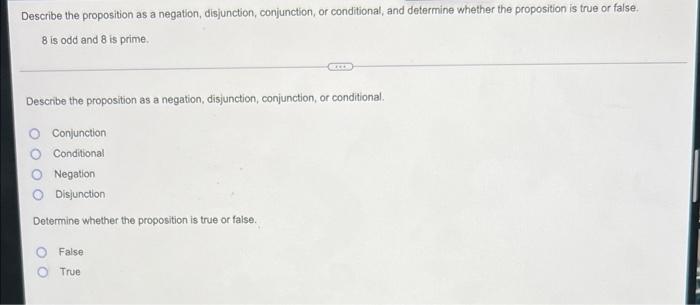 Solved Describe the proposition as a negation, disjunction, | Chegg.com