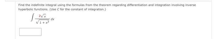 Solved Find the indefinite integral using the formulas from | Chegg.com
