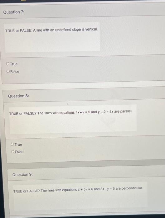 Solved TRUE or FALSE: A line with an undefined slope is | Chegg.com