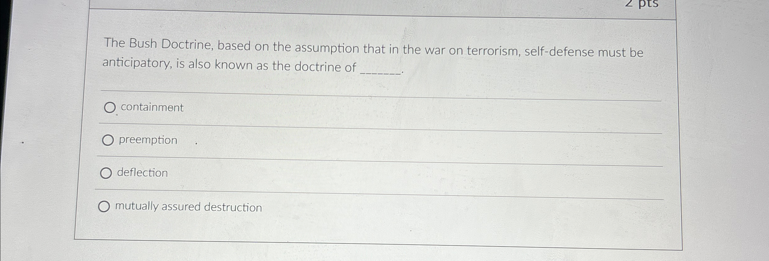 Solved The Bush Doctrine, based on the assumption that in | Chegg.com