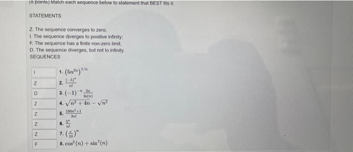 Solved W poinis) Match each sequence below to statement that | Chegg.com