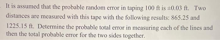Solved It is assumed that the probable random error in | Chegg.com
