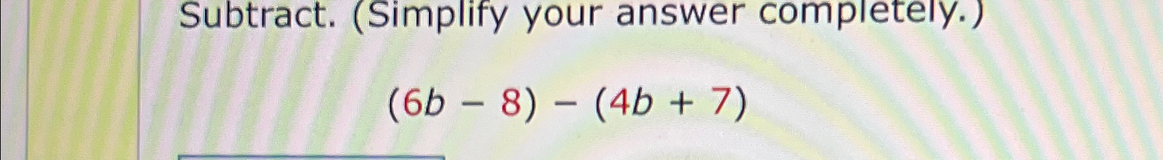 Solved Subtract. (Simplify your answer | Chegg.com