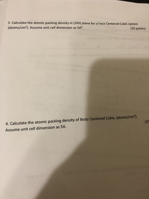 Solved 3 Calculate The Atomic Packing Density In 100