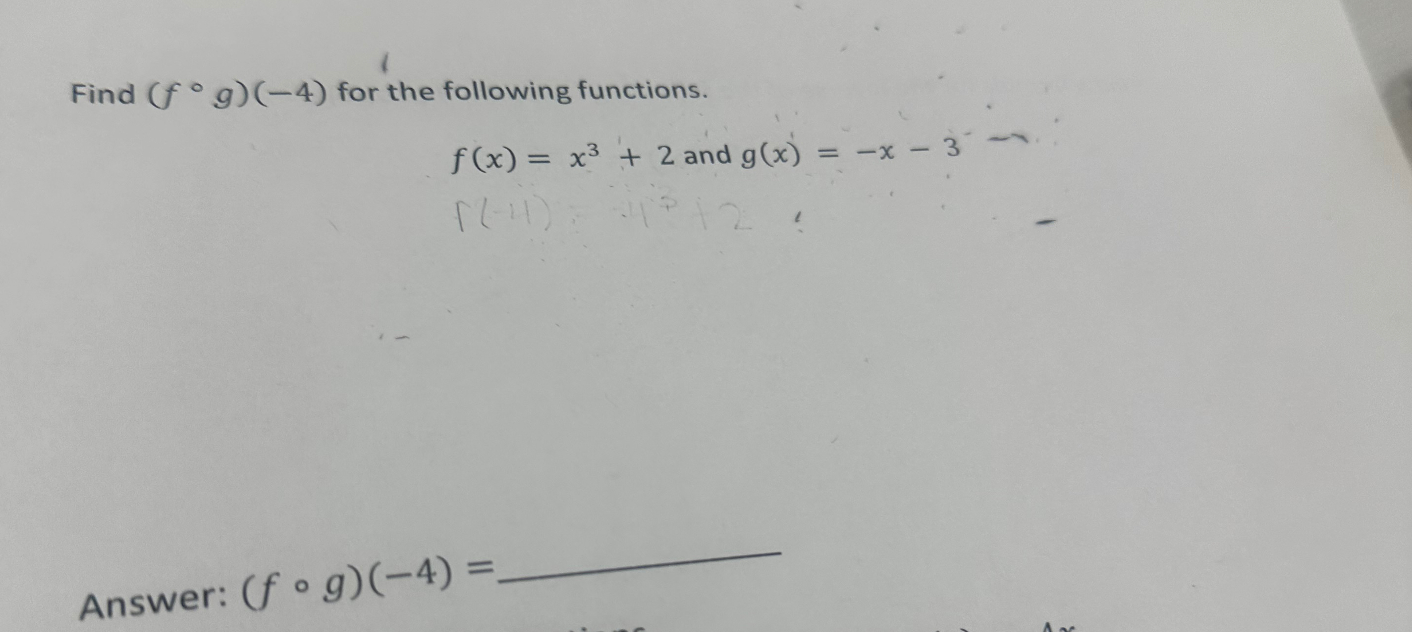 Solved Find F°g 4 ﻿for The Following Functions F X X3 2