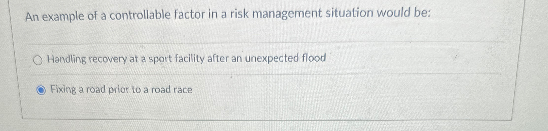 Solved An example of a controllable factor in a risk | Chegg.com