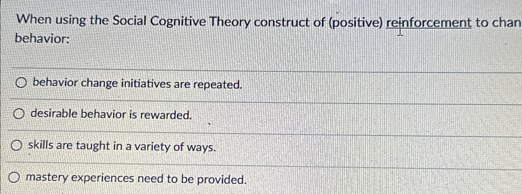 Solved When using the Social Cognitive Theory construct of | Chegg.com