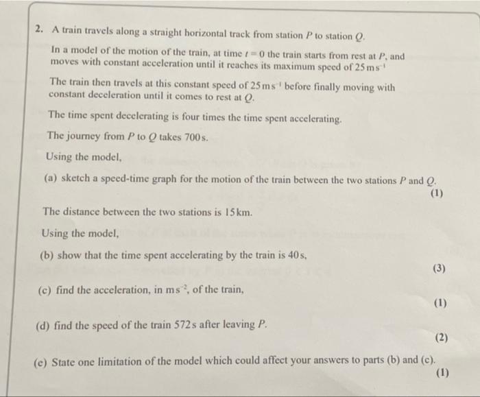 Solved 2. A train travels along a straight horizontal track | Chegg.com
