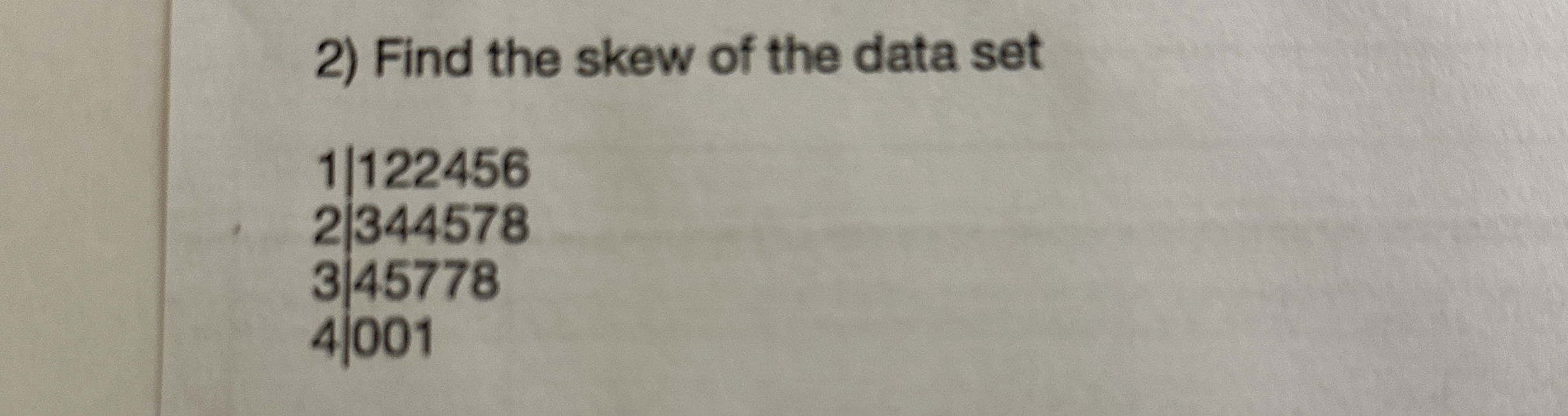 Solved Find the skew of the data | Chegg.com