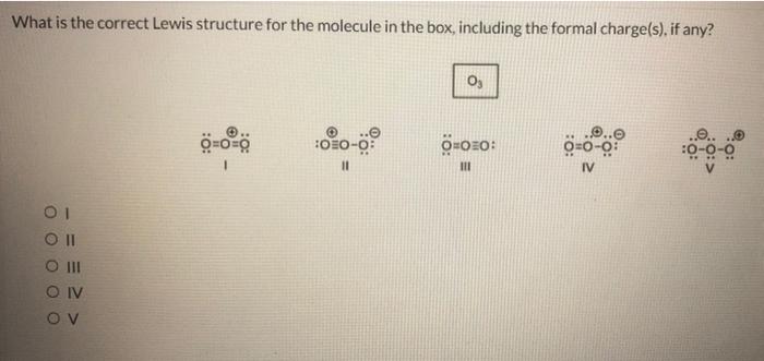 Solved What is the correct Lewis structure for the molecule | Chegg.com