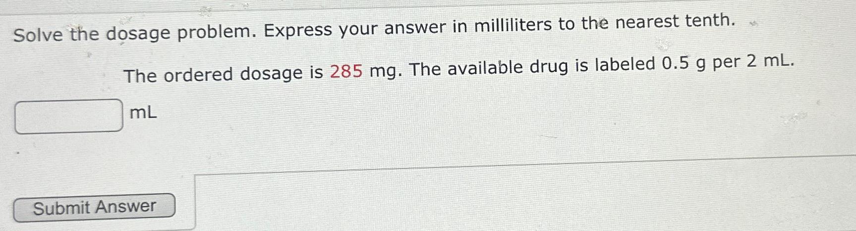 Solved Solve the dosage problem. Express your answer in | Chegg.com