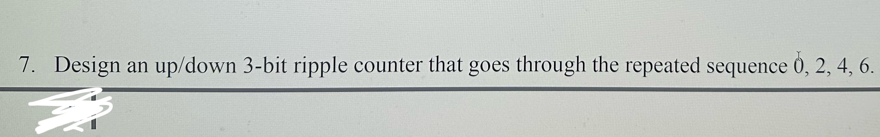 Design an up/down 3-bit ripple counter that goes | Chegg.com