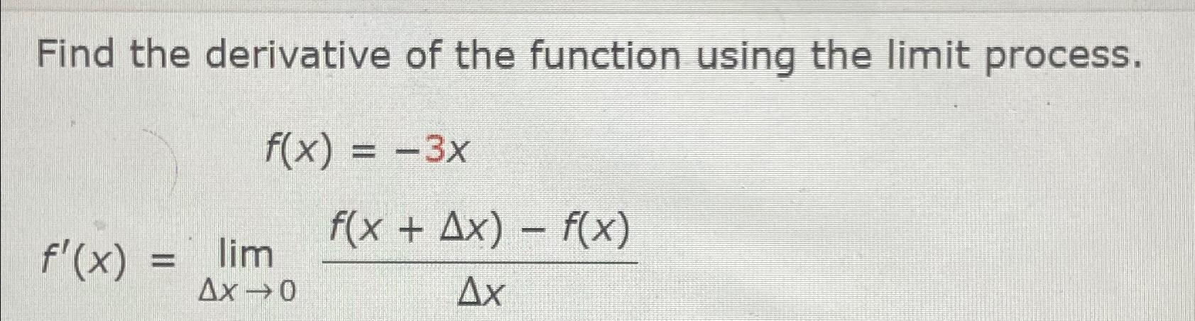 Solved Find the derivative of the function using the limit | Chegg.com