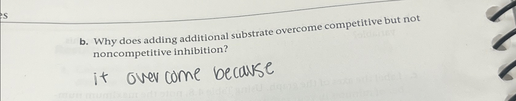 Solved b. ﻿Why does adding additional substrate overcome | Chegg.com
