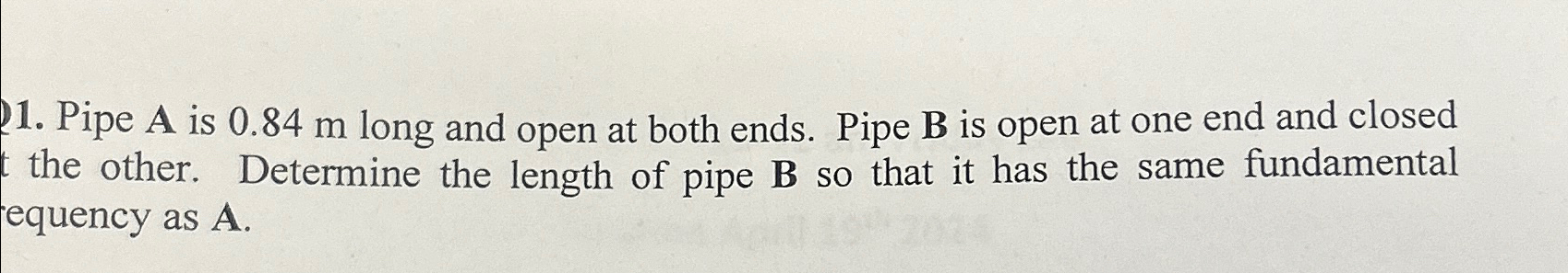 Solved Pipe A ﻿is 0.84m ﻿long and open at both ends. Pipe B | Chegg.com
