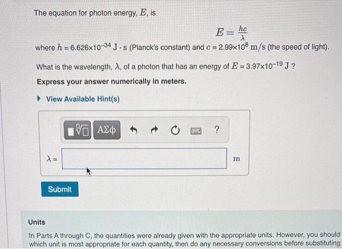 Solved The equation for photon energy, E, is E=λhc where | Chegg.com