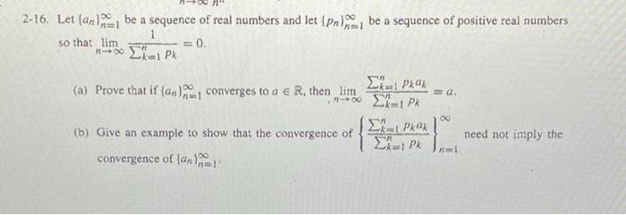 Solved 2 16 Let {an}n 1∞ Be A Sequence Of Real Numbers And