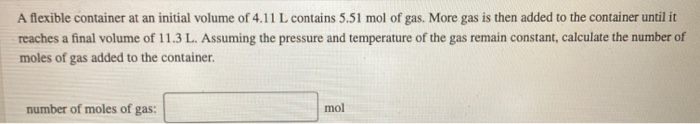 Solved A flexible container at an initial volume of 4.11 L | Chegg.com